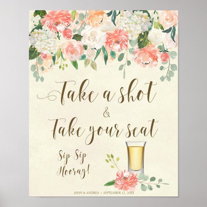 take a shot and take your seat wedding sign | Zazzle.com