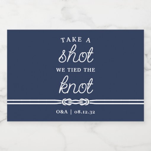 Take a Shot, We Tied the Knot Wedding Favor Liquor Bottle Label | Zazzle