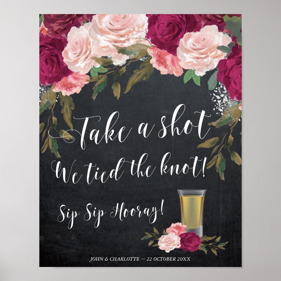 Take a shot we tied the knot wedding sign burgundy | Zazzle