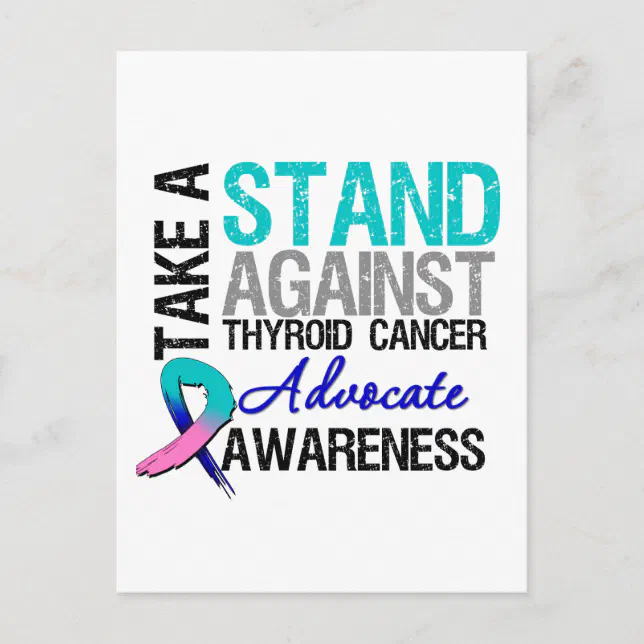 Take a Stand Against Thyroid Cancer Postcard | Zazzle