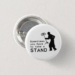 Take a Stand Button | Zazzle