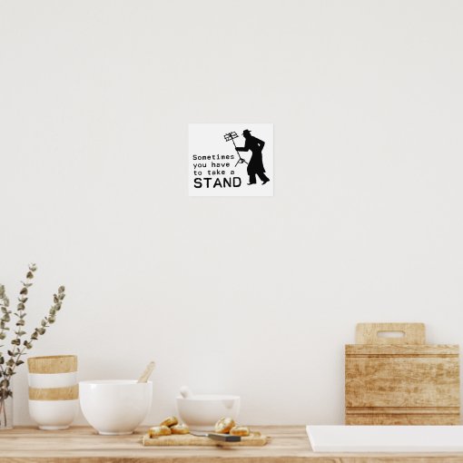 Take a Stand Poster | Zazzle