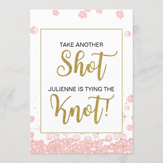 Take Another Shot She is Tying the Knot Sign | Zazzle.com