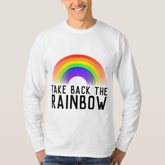 TAKE BACK THE RAINBOW T-Shirts Christian Tees | Zazzle.com