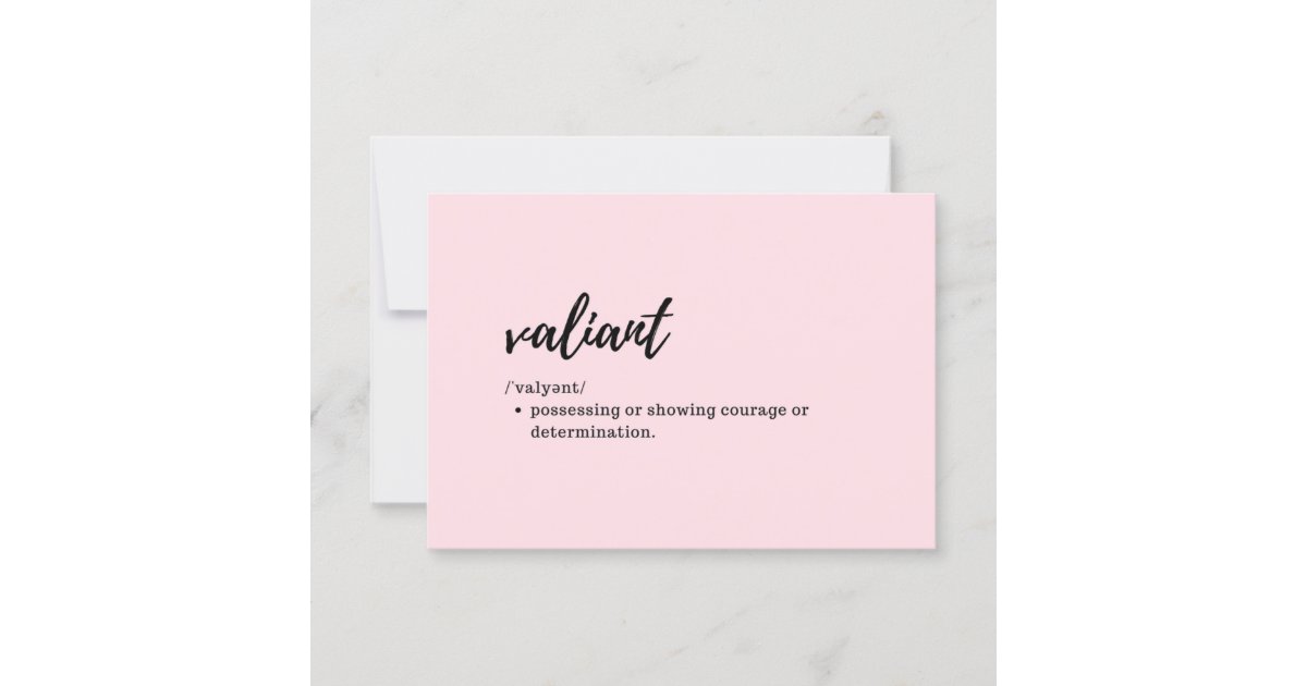 Take Care Cards - Definition of Valiant | Zazzle