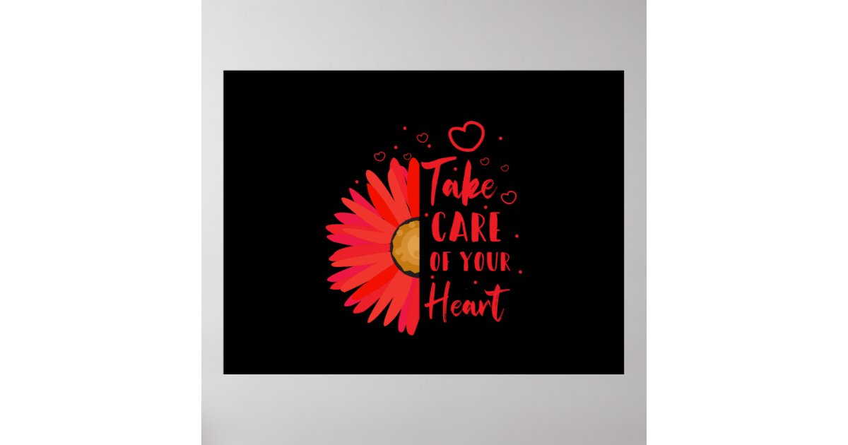 Take Care Of Your Heart Disease Awareness Poster | Zazzle