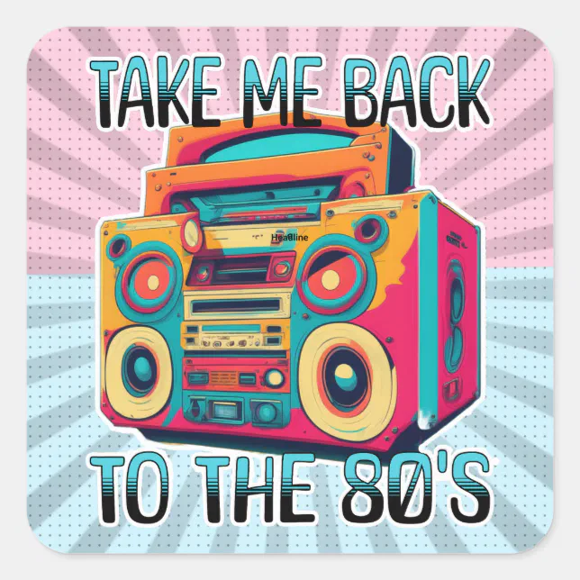 Take Me Back to the Eighties | Retro Vibe Square Sticker | Zazzle