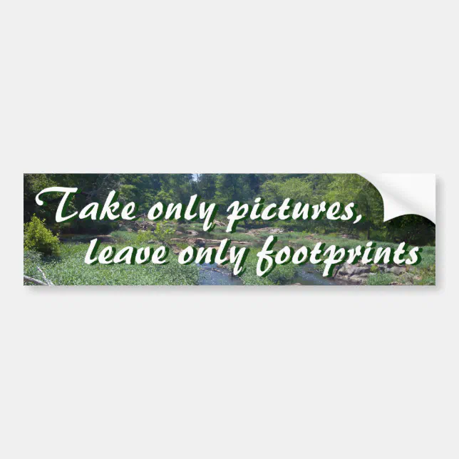 Take only pictures leave only footprints bumper sticker | Zazzle