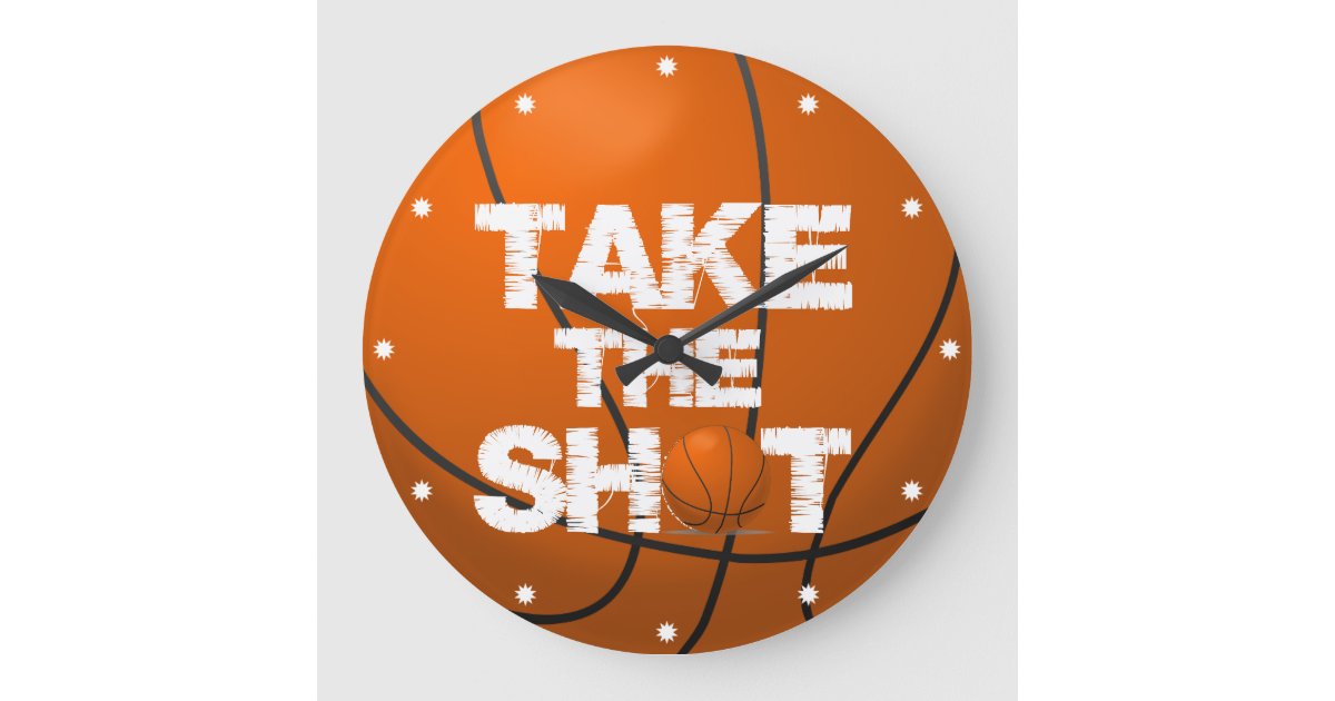 Take the Shot Basketball Large Clock | Zazzle