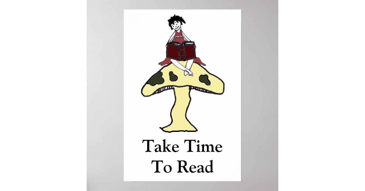 Take TimeTo Read Poster | Zazzle