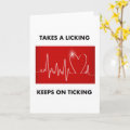 Takes a licking - Keeps on ticking Card | Zazzle