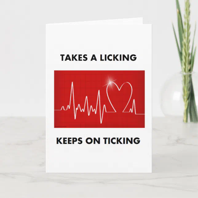 Takes A Licking Keeps On Ticking Card Zazzle