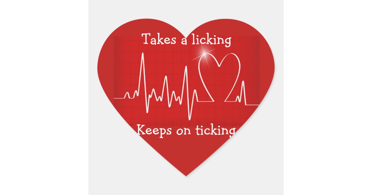 Takes a Licking – Keeps on Ticking Heart Sticker | Zazzle