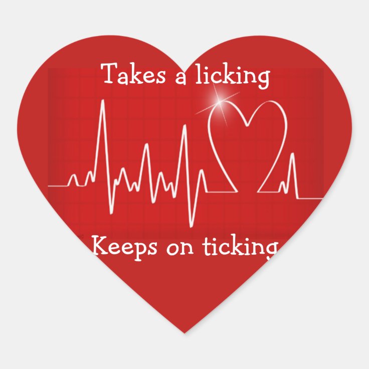 Takes a Licking – Keeps on Ticking Heart Sticker | Zazzle