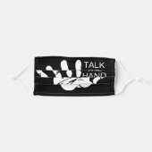 Talk To The Hand Slang Adult Cloth Face Mask | Zazzle