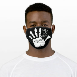 Talk To The Hand Slang Adult Cloth Face Mask | Zazzle