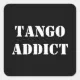 Tango Addict Tanguero Argentine Tango Square Sticker | Zazzle