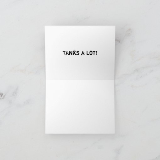 TANKS! THANK YOU CARD | Zazzle