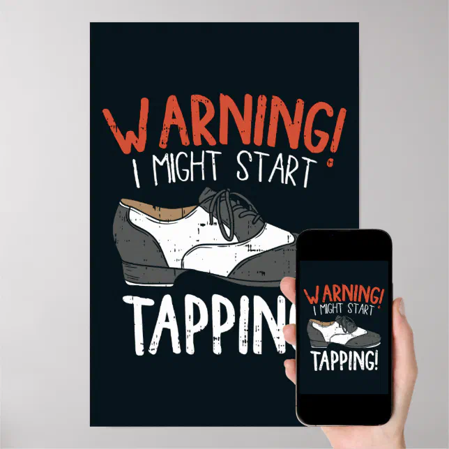 Tap Dance Pun Rhythm and Dancing Shoe Poster | Zazzle