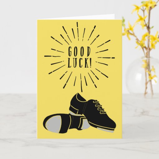 Tap Dance Recital Good Luck Card | Zazzle