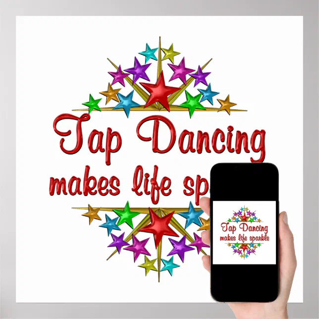 Tap Dancing Sparkles Poster | Zazzle