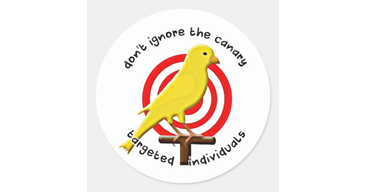 Targeted Individual Awareness Canary Sticker | Zazzle