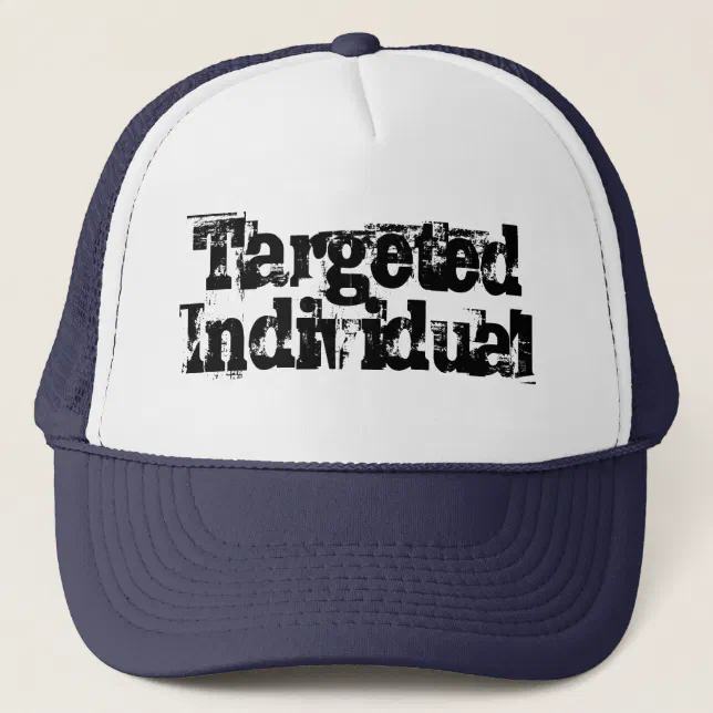 Targeted Individual TI Electronic Harassment Gang Trucker Hat | Zazzle