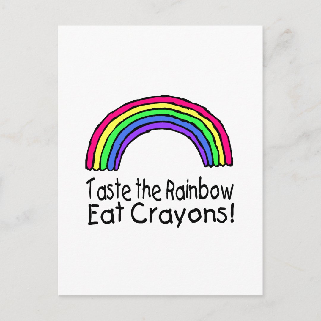 Taste The Rainbow Eat Crayons Postcard | Zazzle