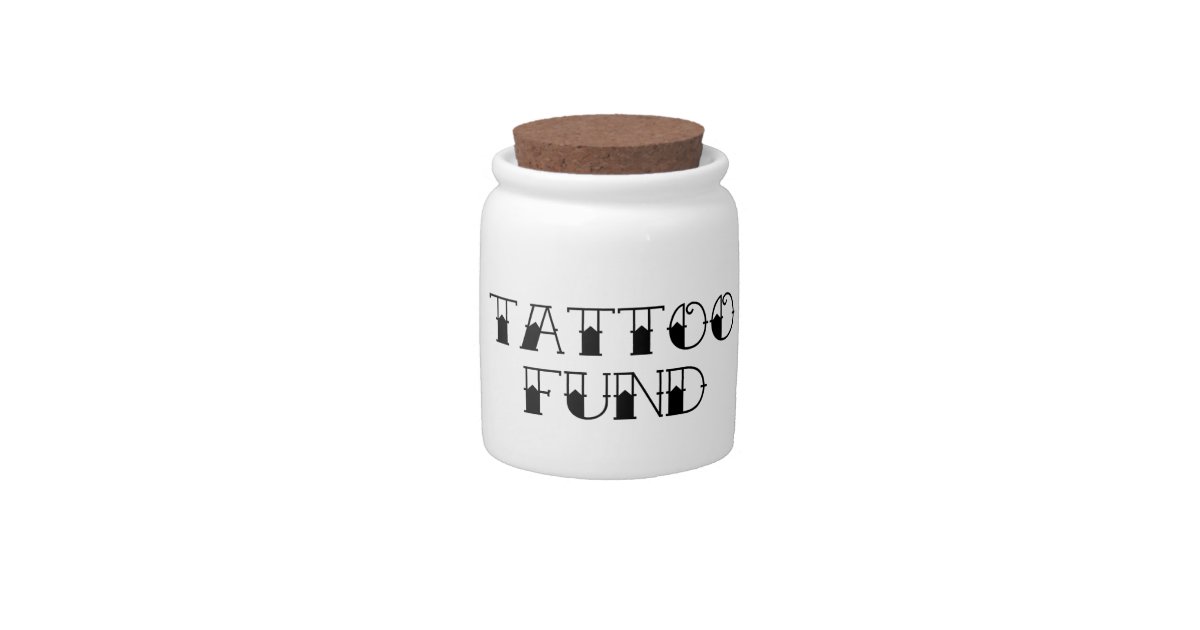 Tattoo Fund Jar | Zazzle