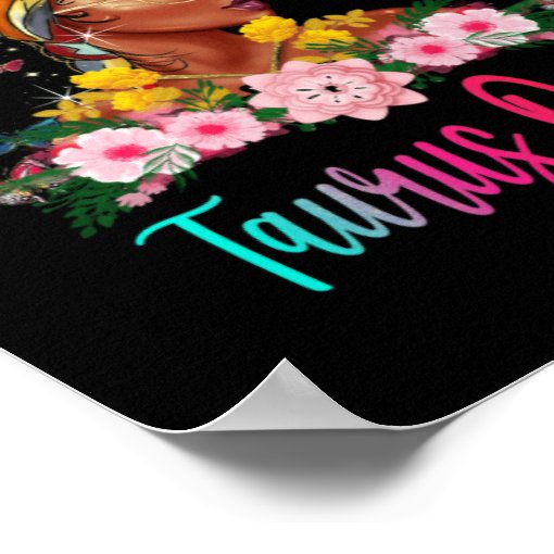 Taurus Queen Black Women Persistent Beautiful Poster | Zazzle