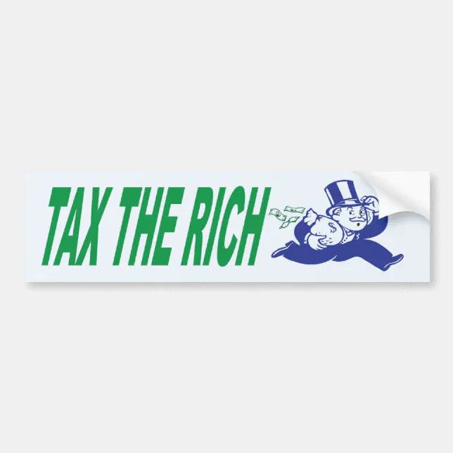 Tax the Rich Bumper Sticker | Zazzle
