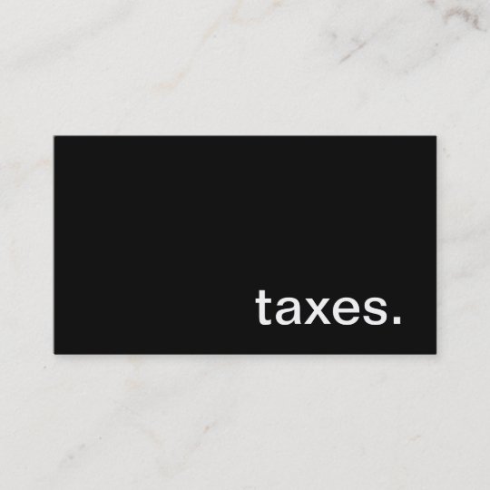 Taxes Business Card | Zazzle.com