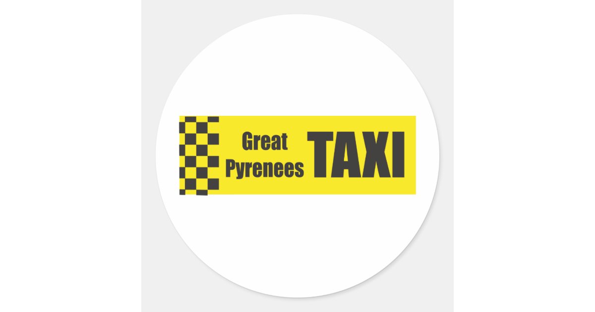 Taxi Great Pyrenees Classic Round Sticker | Zazzle