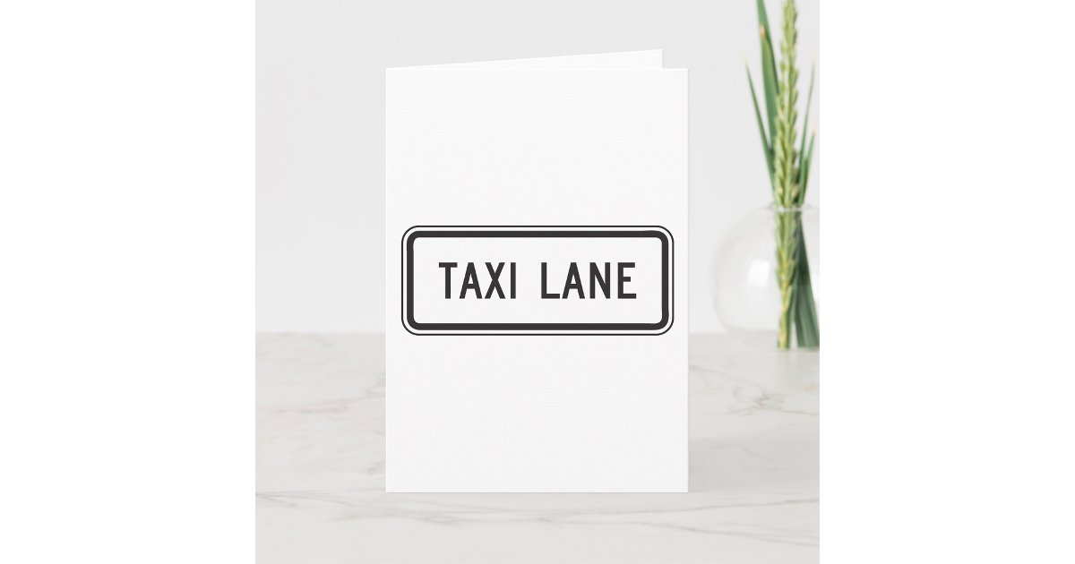 Taxi Lane Sign Greeting Cards | Zazzle