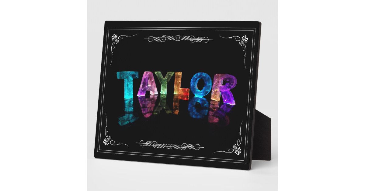 Taylor - The Name Taylor in 3D Lights (Photograph Plaque | Zazzle