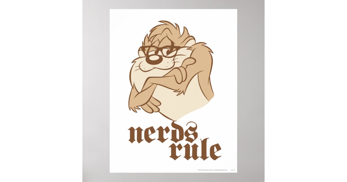 TAZ™ - Nerds Rule Poster | Zazzle