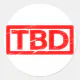 TBD Stamp Classic Round Sticker | Zazzle