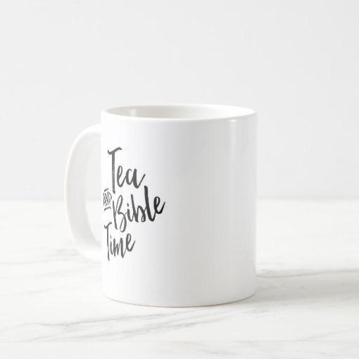 Tea and Bible Time Mug | Zazzle