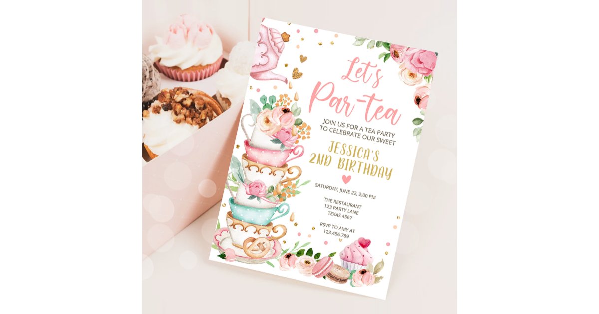 Tea Birthday Invitation Girl Party Par-tea Floral | Zazzle