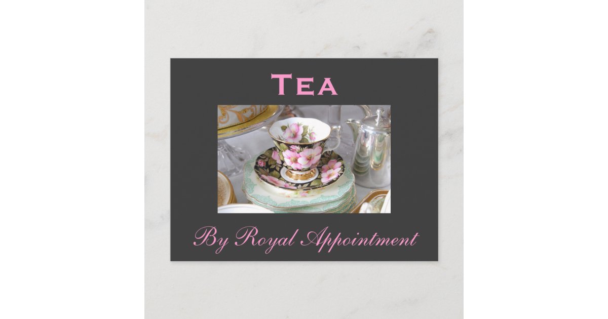 Tea 'By Royal Appointment' Postcard | Zazzle
