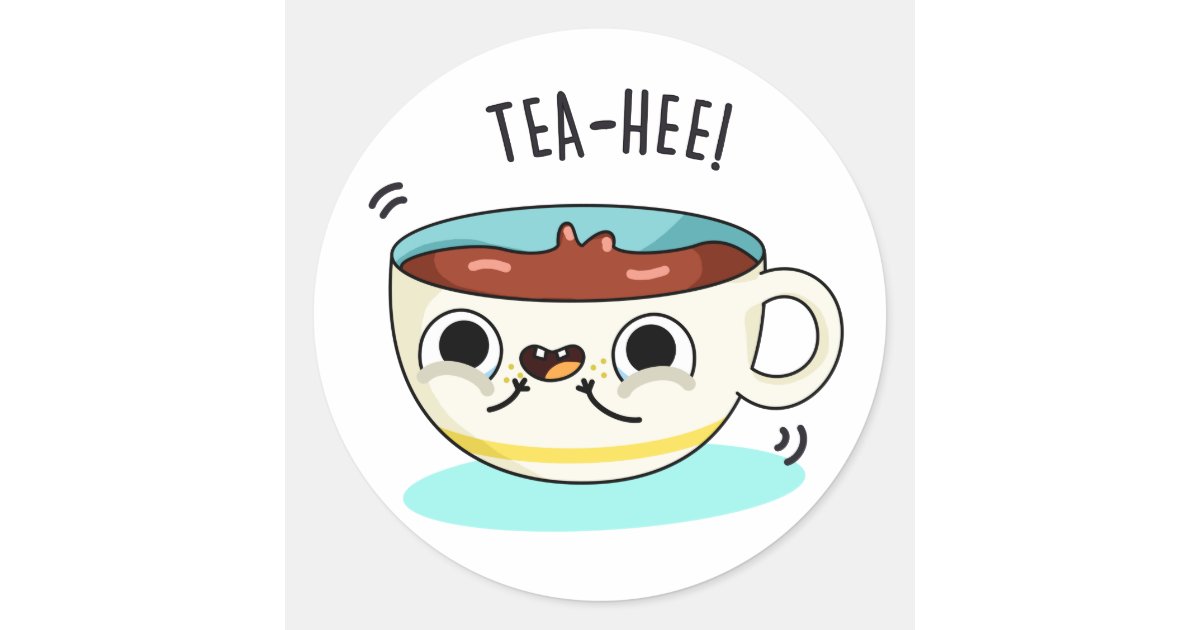 Tea Hee Funny Tea Cup Pun Classic Round Sticker | Zazzle