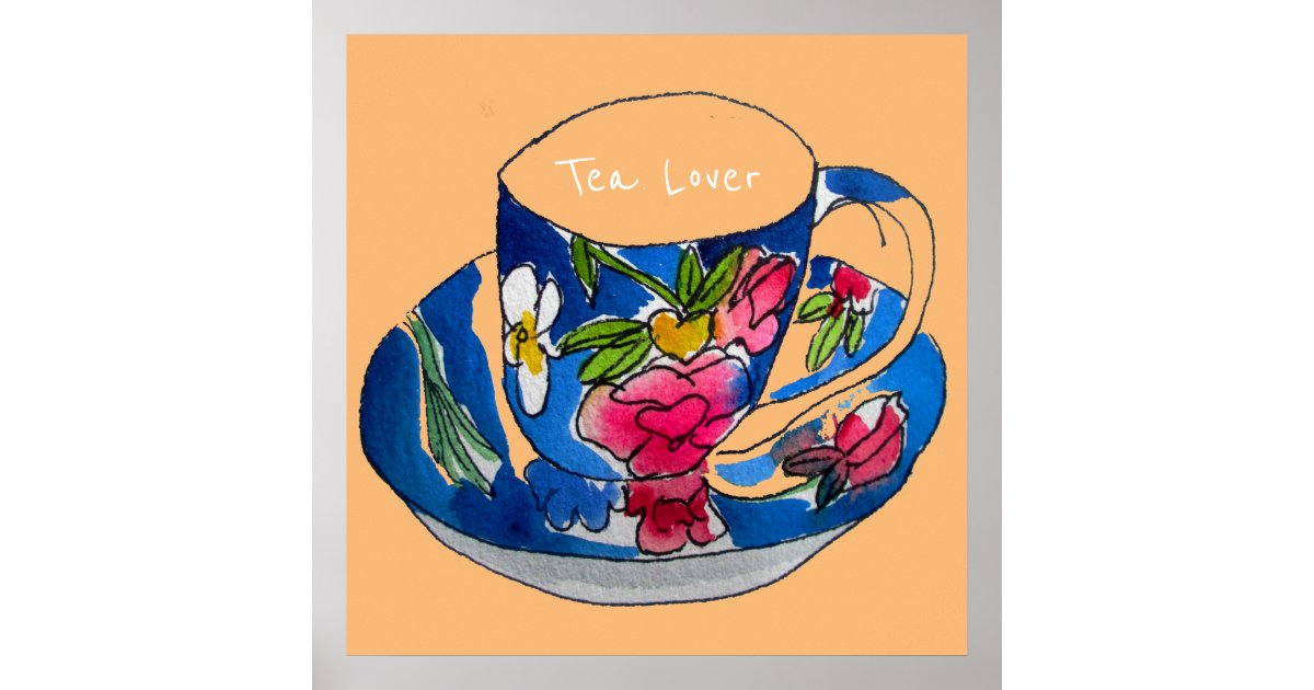 Tea Lover quote Vintage teacup art Poster | Zazzle