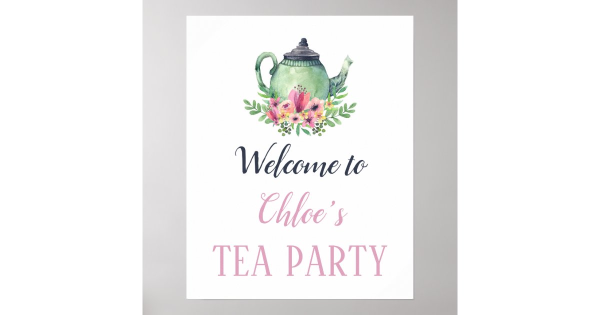 Tea Party Welcome Poster | Zazzle