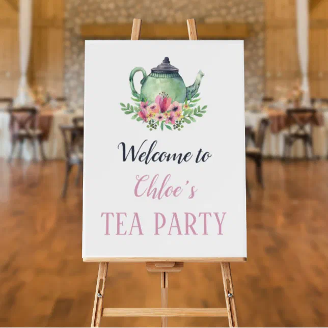 Tea Party Welcome Sign on Sturdy Foam Board | Zazzle