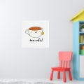 Tea-rrific Funny Cup Of Tea Pun Poster | Zazzle
