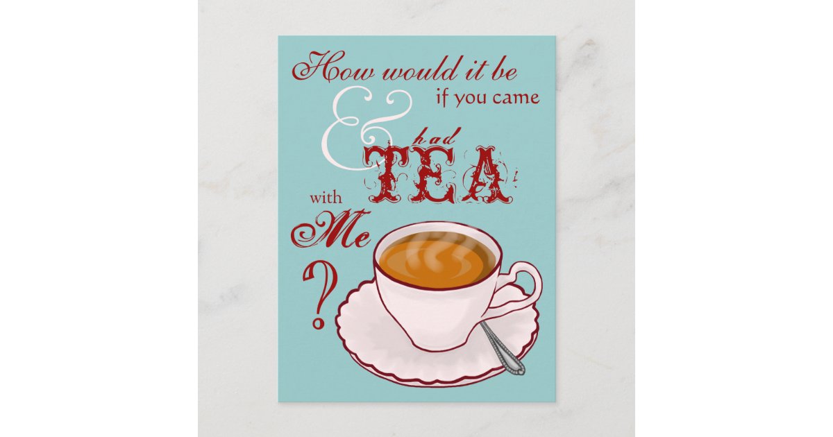Tea with Me Postcard | Zazzle