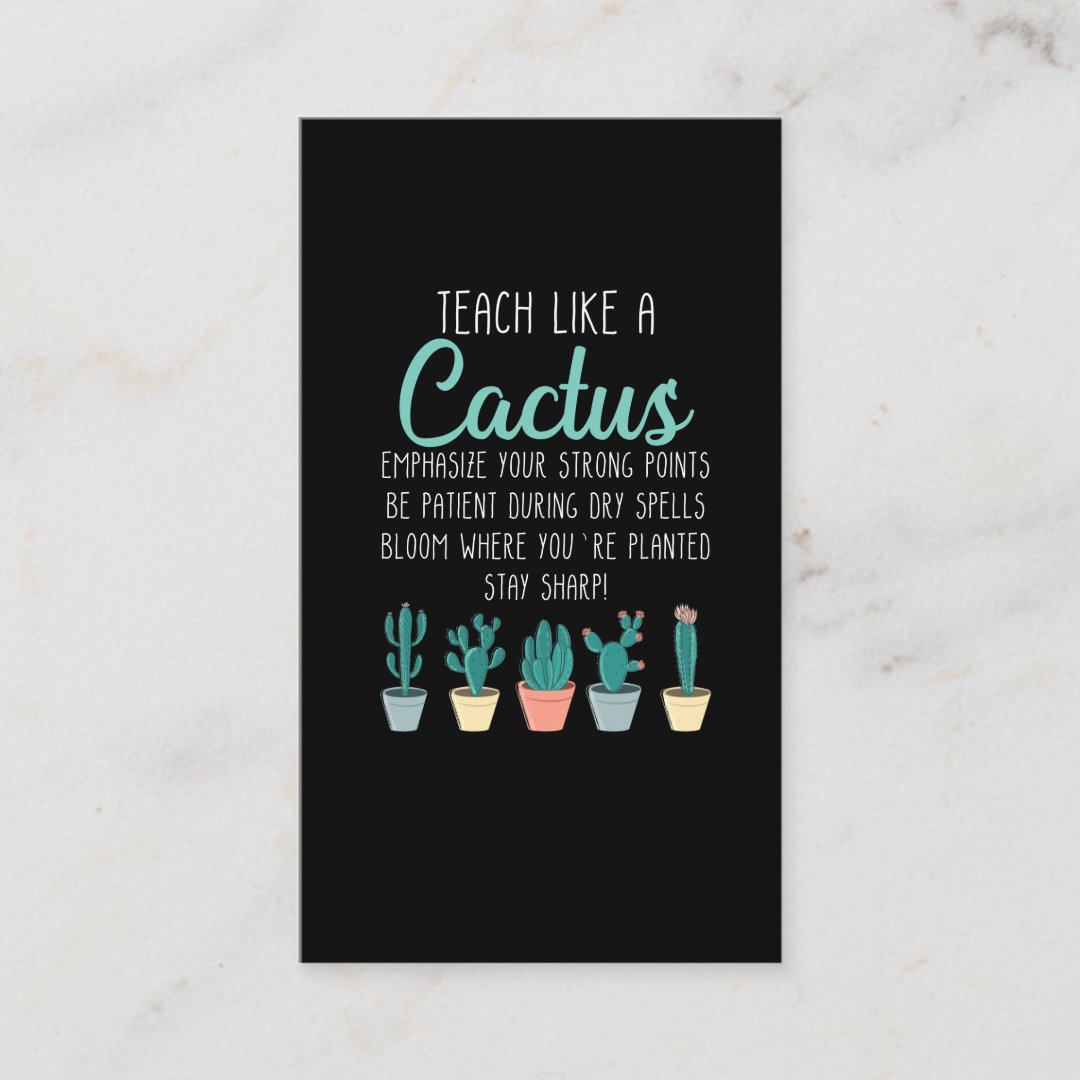 Teach Like A Cactus Teacher Back To School Business Card | Zazzle