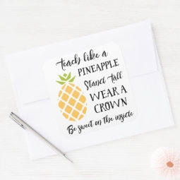 Teach Like A Pineapple Teacher Appreciation Square Sticker | Zazzle