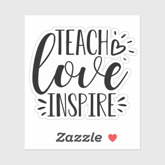 Teach Love Inspire | Cute Teacher Appreciation Sticker | Zazzle