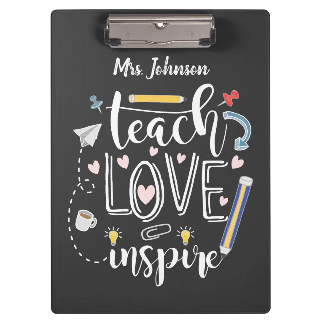 teach love inspire favorite teacher chalkboard clipboard | Zazzle